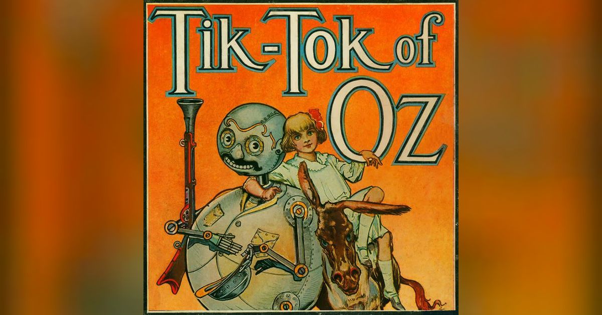 02 – Out of Oogaboo | Tik-Tok of Oz