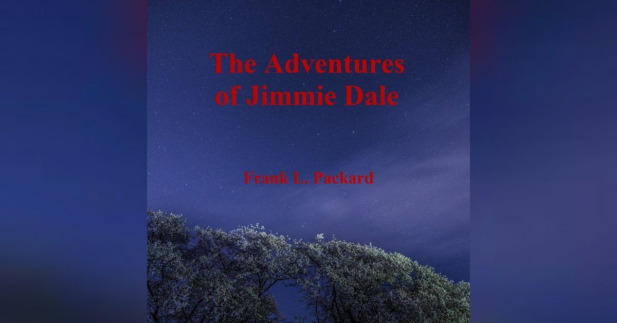 32 – Below the Dead Line | The Adventures of Jimmie Dale
