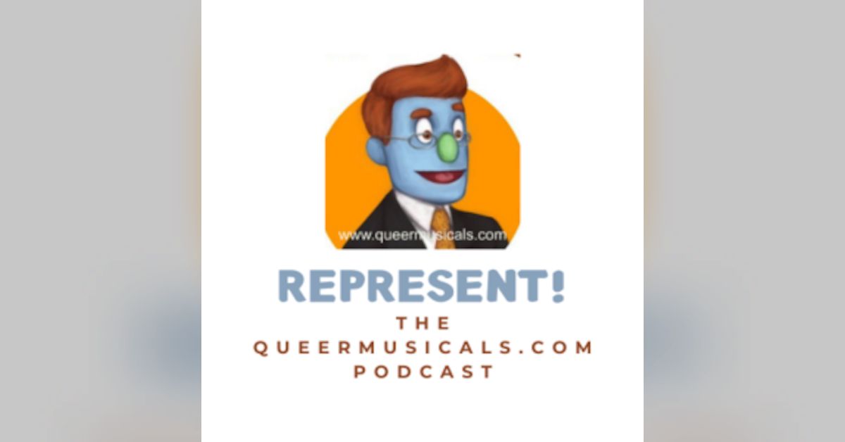 Page 2 | Represent! - The queer musical theatre podcast