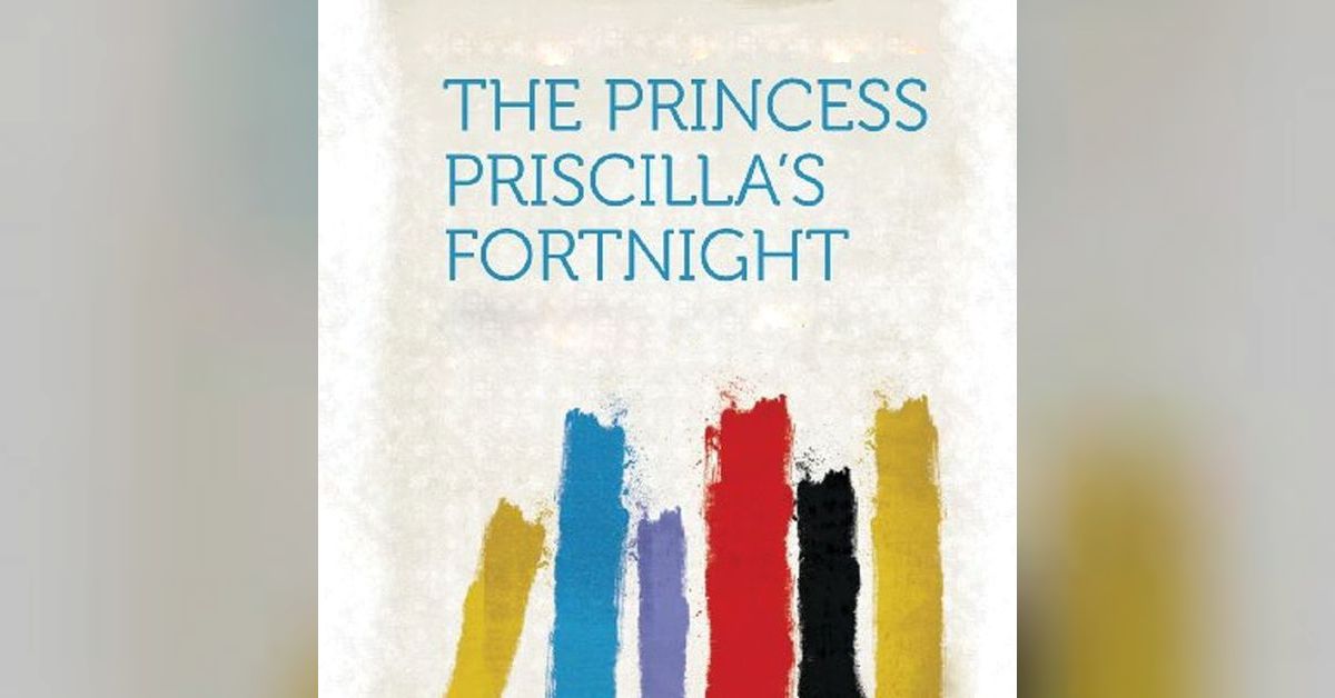 Page 3 | The Princess Priscilla's Fortnight