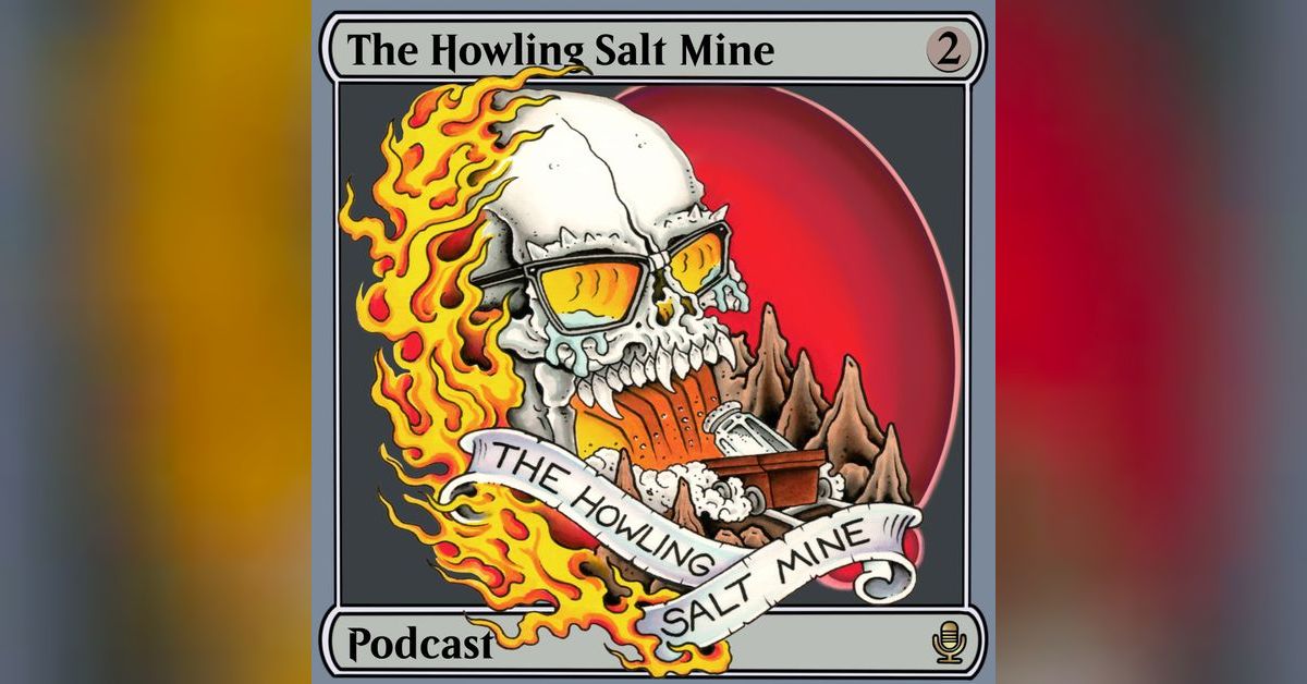 HSM 76: With Nitpicking Nerds! Hate the Hug and the $1 Deck | The Howling Salt Mine