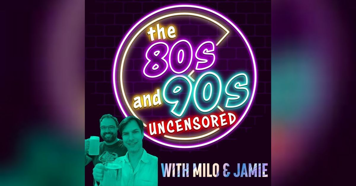 Our 1st Celebrity Crush Redux | The 80s and 90s Uncensored