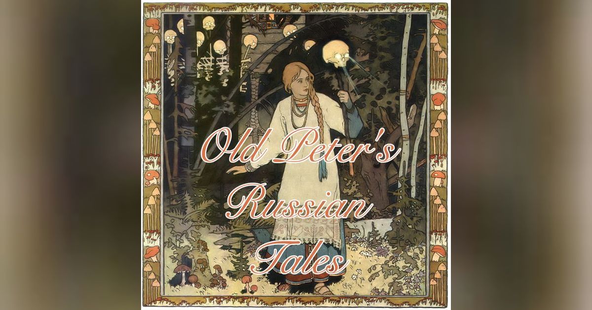 08 – The Little Daughter of the Snow | Old Peter's Russian Tales