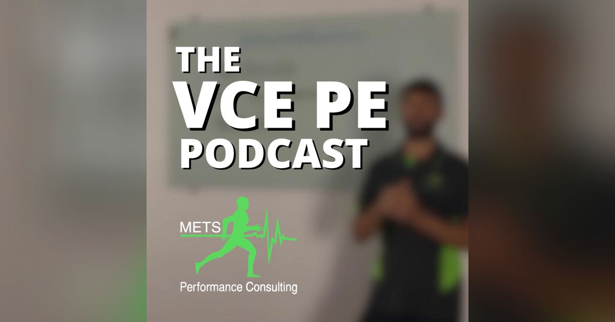 The VCE PE Podcast | metseducation