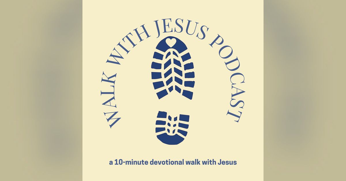 Hope Series Episode 9: Jeremiah 29:11 | Walk with Jesus Podcast