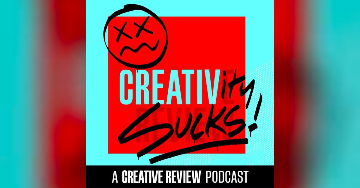 Creativity Sucks! | Creative Review