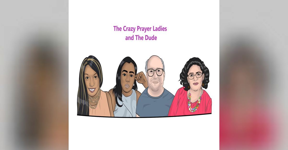 Praying with Miss Crown Call Chosen | The Crazy Prayer Ladies Podcast