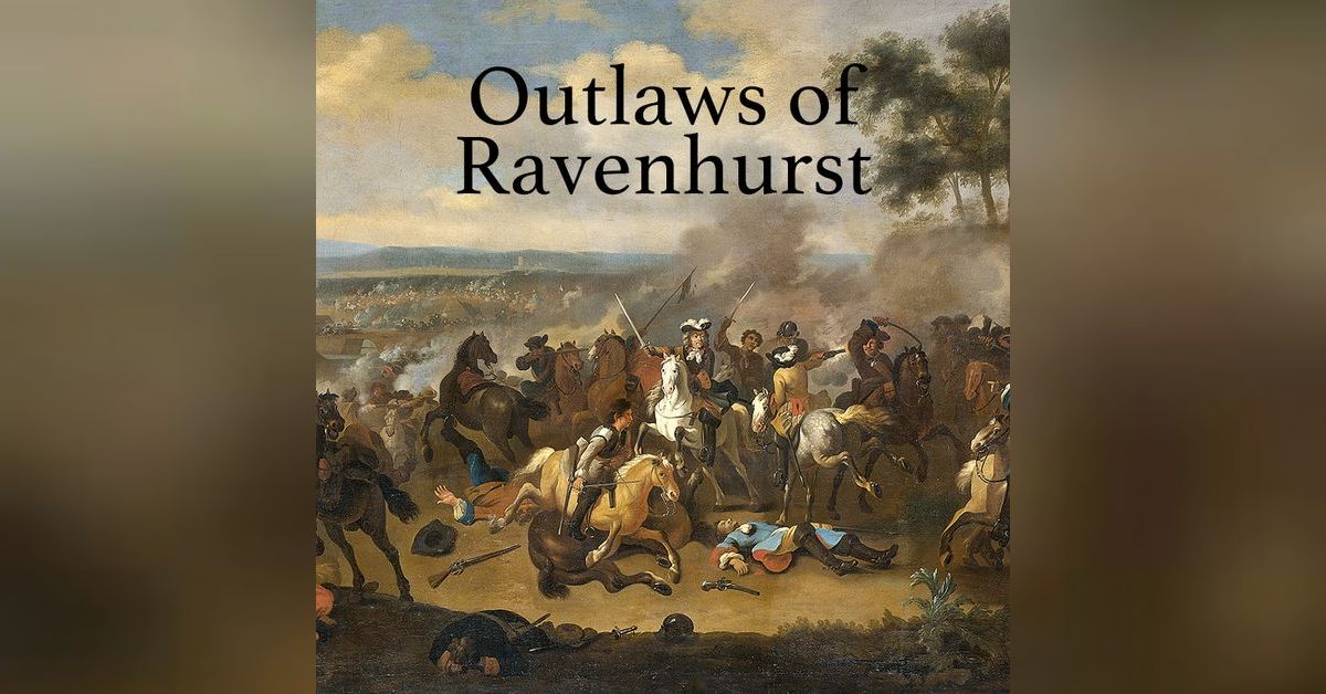 03 - Uncle Roger | Outlaws of Ravenhurst﻿