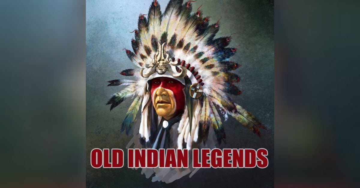 06 – The Badger and the Bear | Old Indian Legends