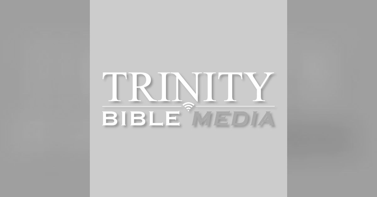 Trinity Bible Media | Trinity Bible Media