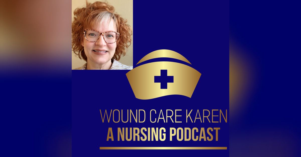 WTF with WTD (WET TO DRY DRESSINGS) | WOUND CARE KAREN: A NURSING PODCAST