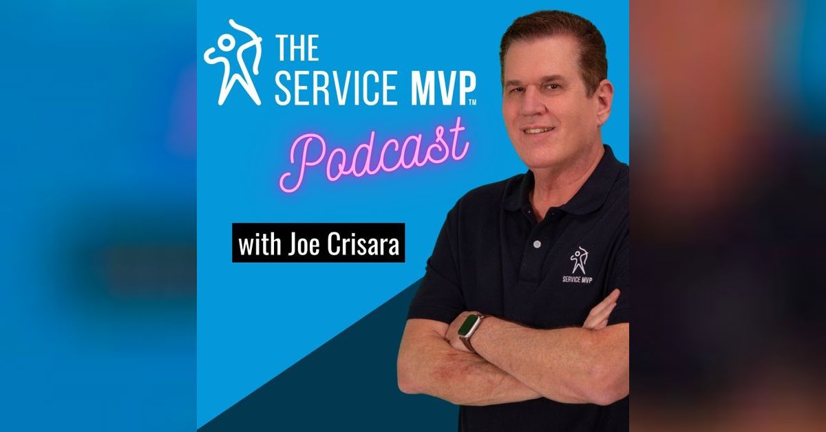 Service MVP Sales Training Podcast with Joe Crisara | Service MVP