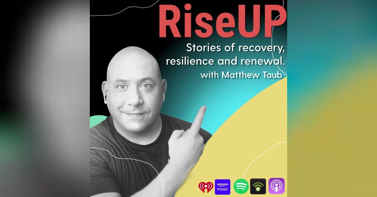 RiseUP, stories of recovery, resilience and renewal | RiseUP, with ...