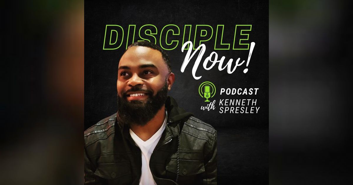 The Disciple Now Podcast | a podcast by disciplenowpodcast