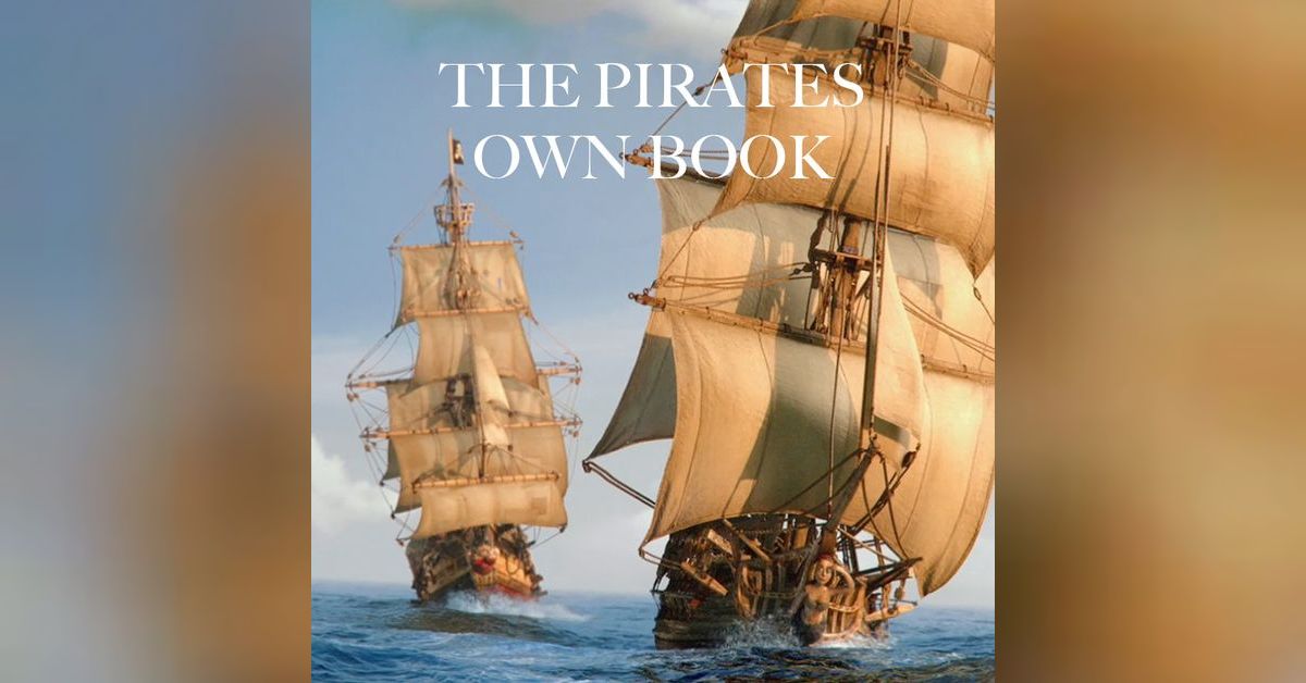 08 – History And Execution Of The Spanish Pirates | The Pirates Own Book