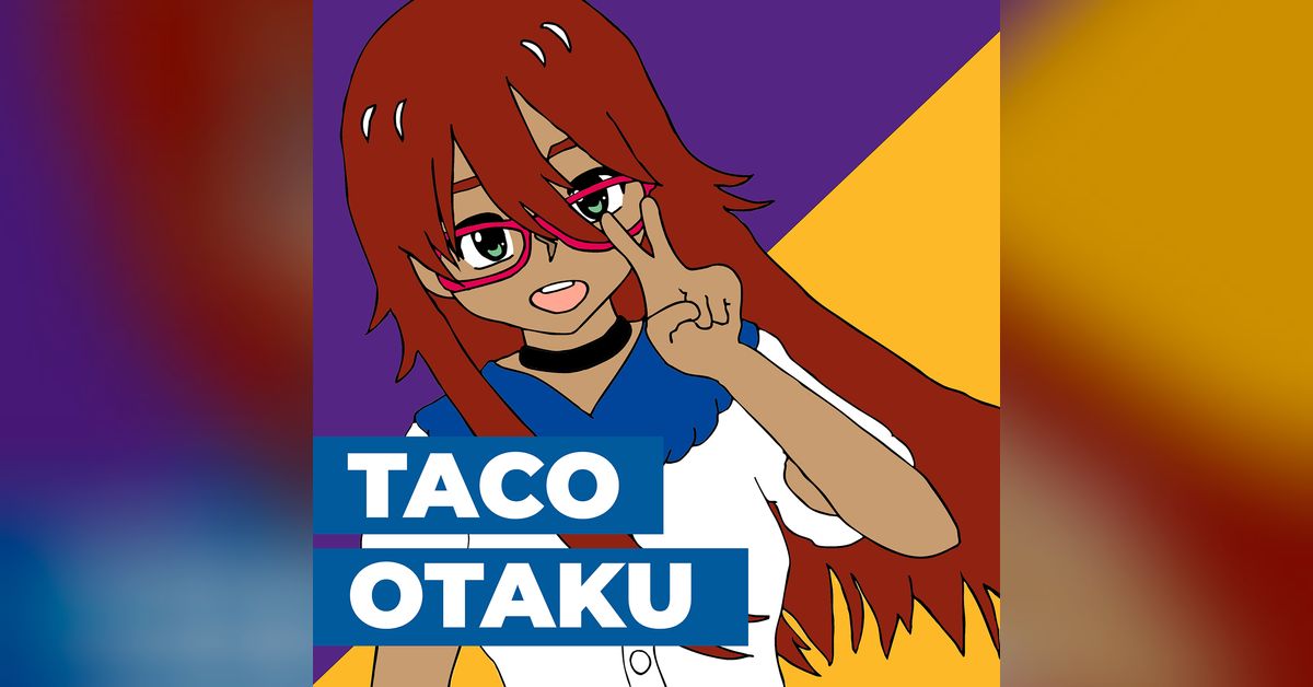 Taco Otaku: SoCal’s Anime Podcast - Ep 74: Fall Anime 2025 Review ...