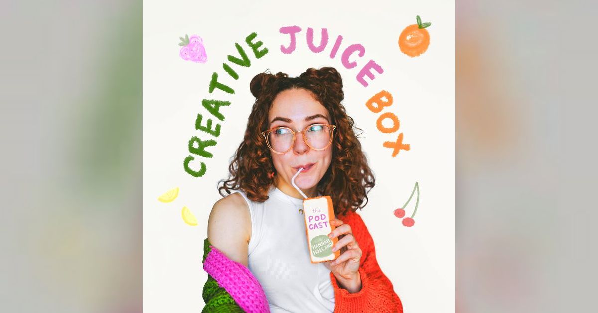 Creative Juice Box | Hannah Holland