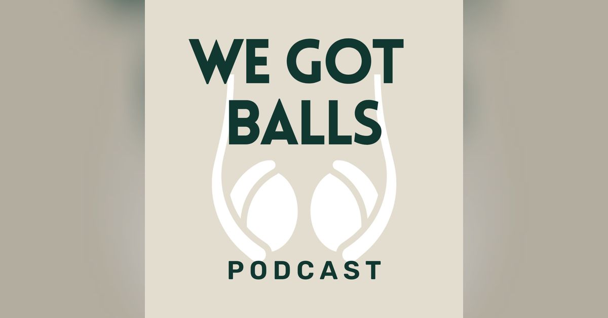 We Got Balls | Chris Inman and Scott Cone