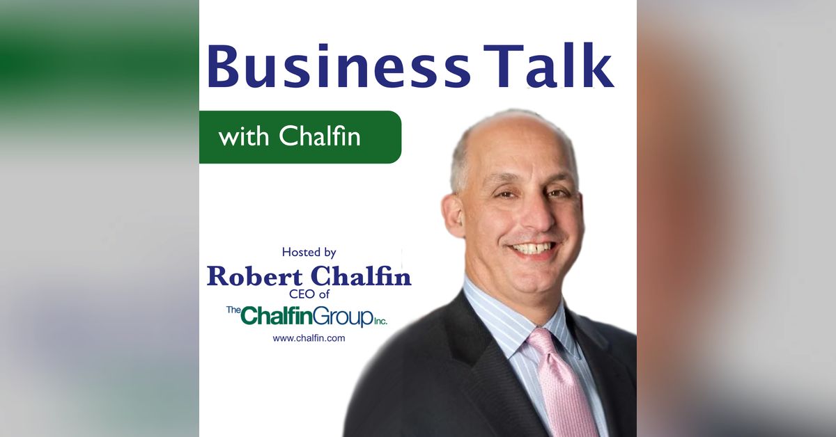 Business Talk With Chalfin | Bob Chalfin