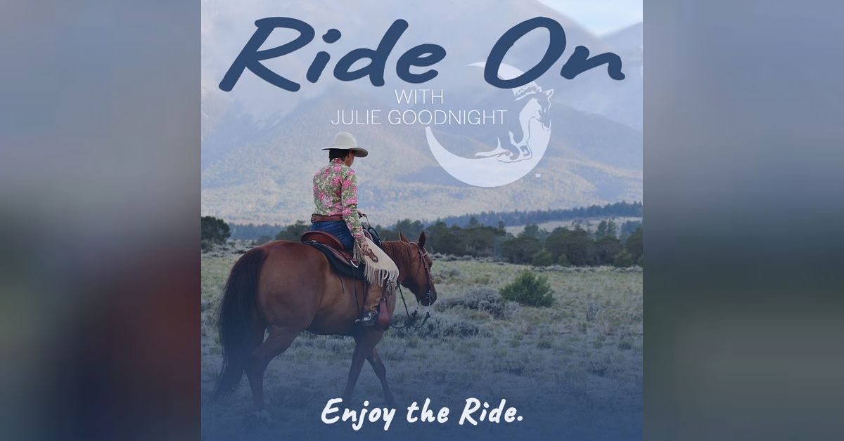 Ride On with Julie Goodnight | Julie Goodnight