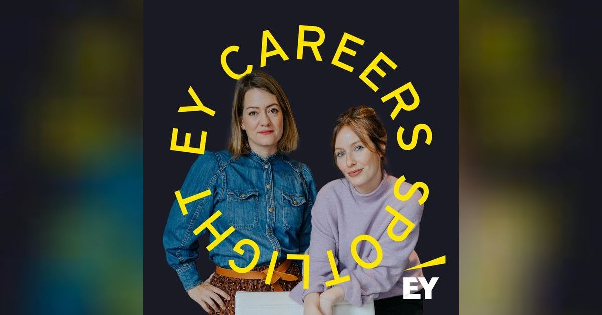 #76 From the EY NextGen Women event into the Strategy and Transactions ...