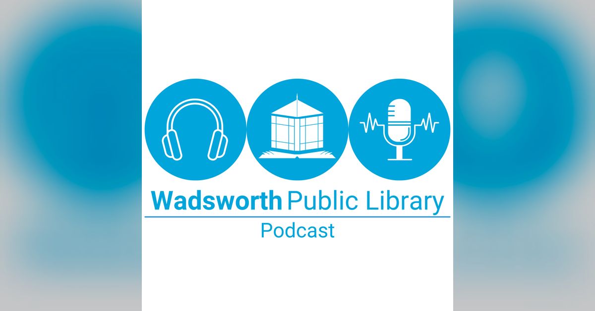 Episode 4: Wadsworth History 101 with Roger Havens - Part 4 | Wadsworth ...