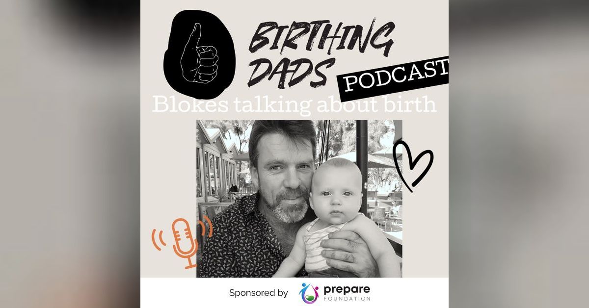 The Birthing Dads Podcast | The Prepare Dad Foundation