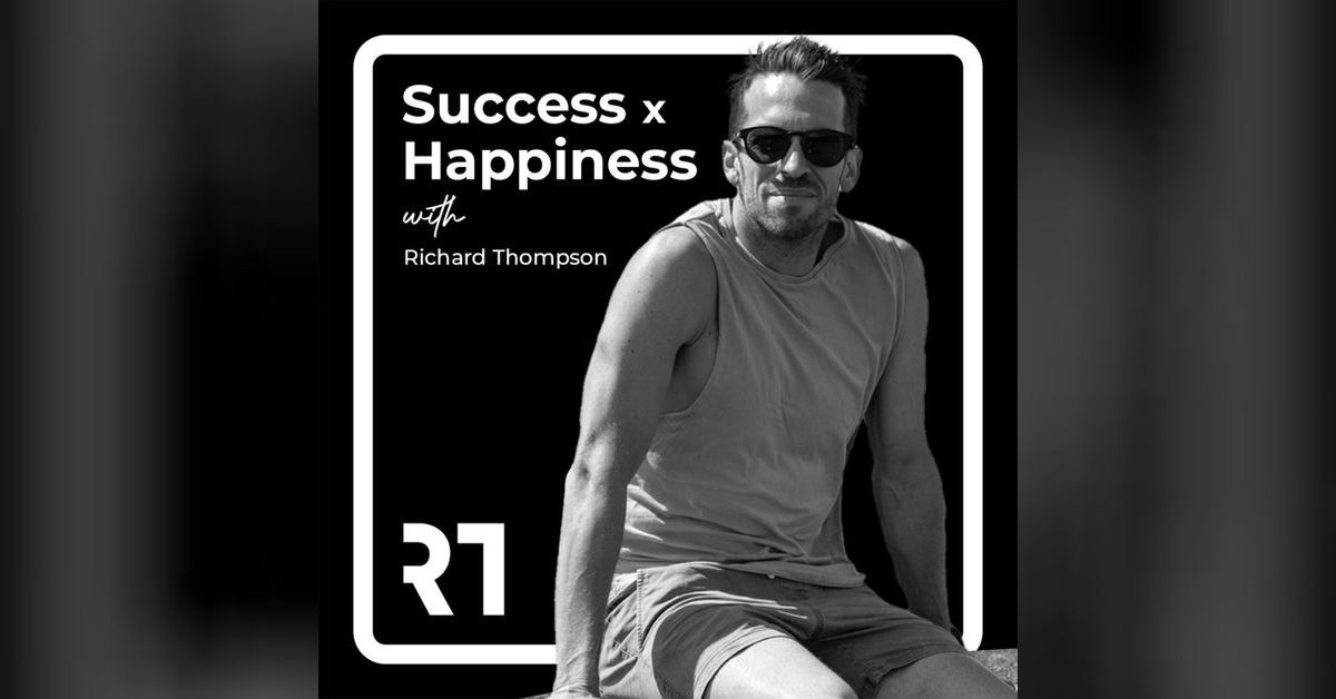 Success x Happiness | Richard Thompson