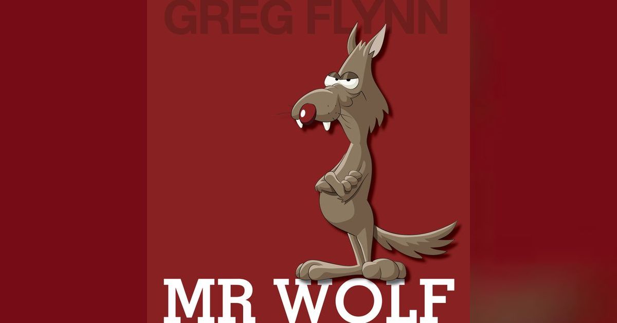 Mr Wolf Presents: My Wicked Guide to Life & Modern Fairy Tales | Greg Flynn