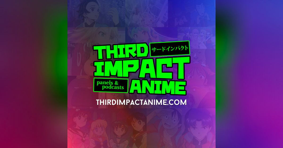 Page 3 | Third Impact Anime Podcast