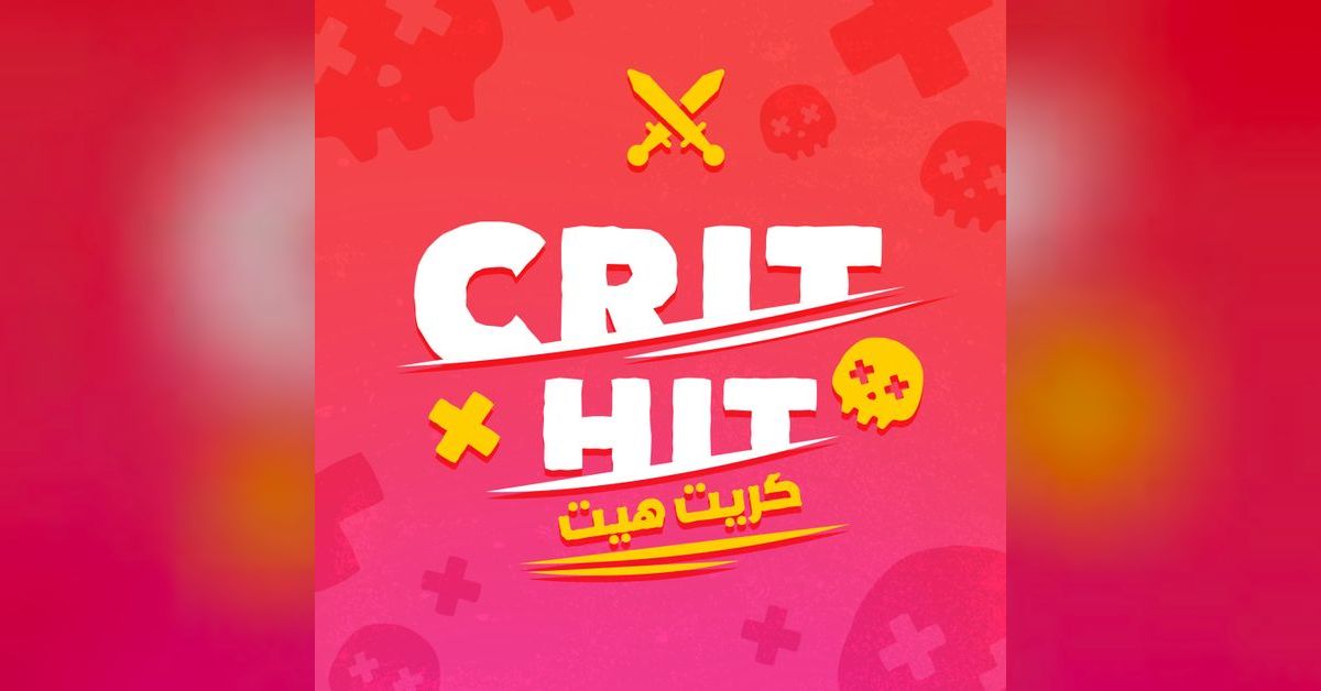 Crit Hit x كريت هيت | CritHitCrew