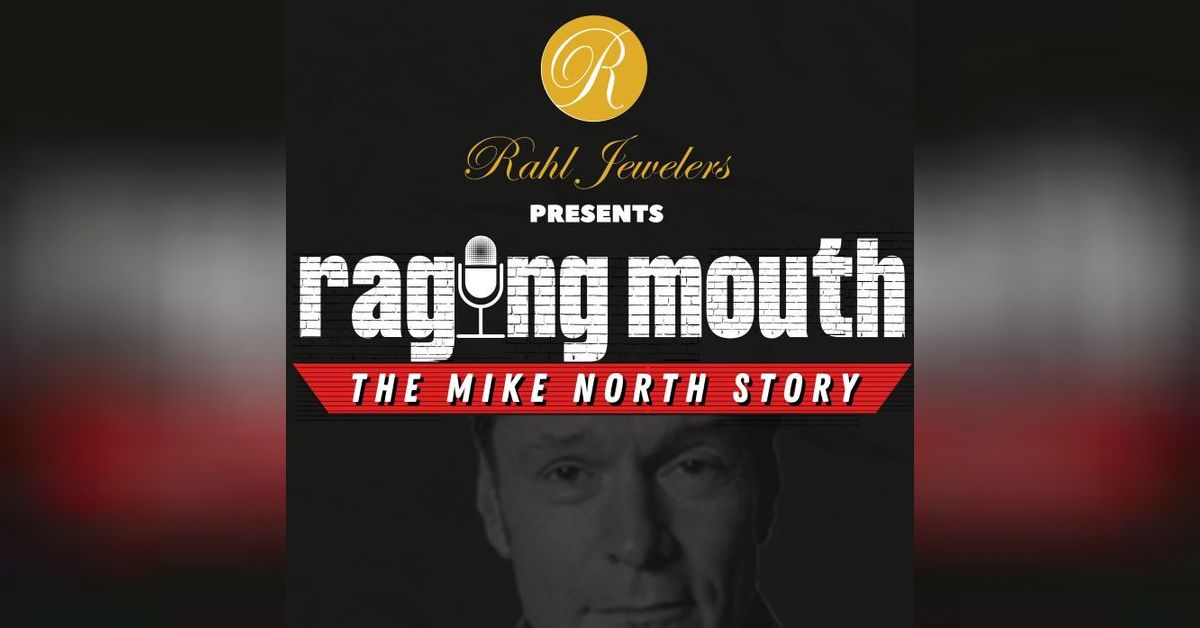 Raging Mouth | The Mike North Story | Mike North
