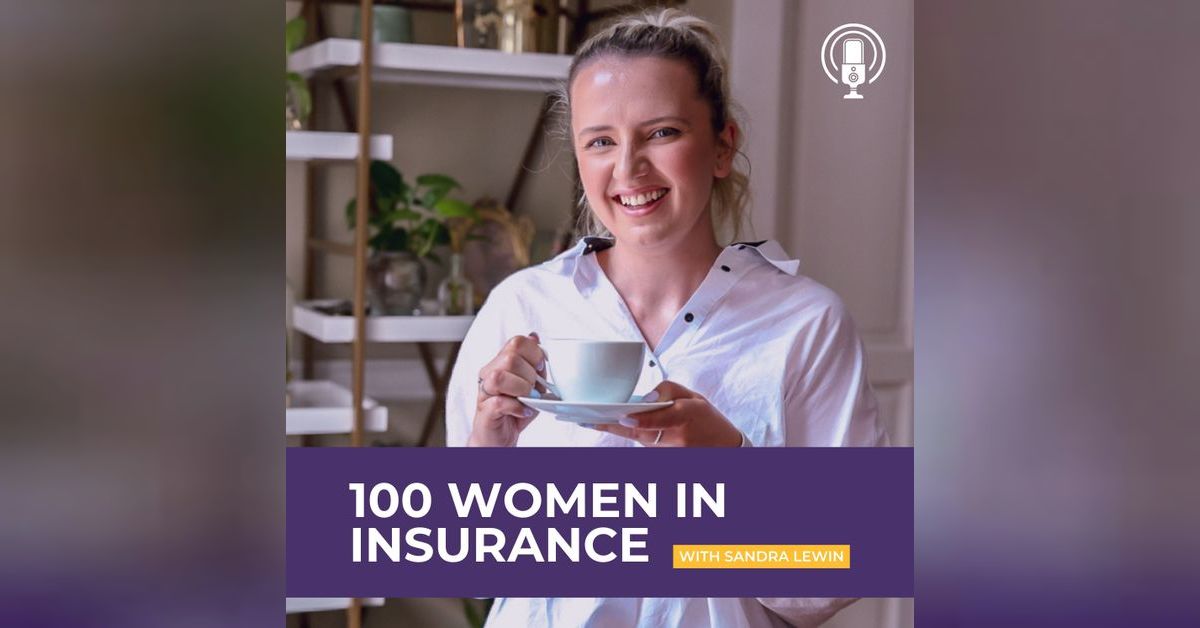 100 Women in Insurance | a podcast by SandraM