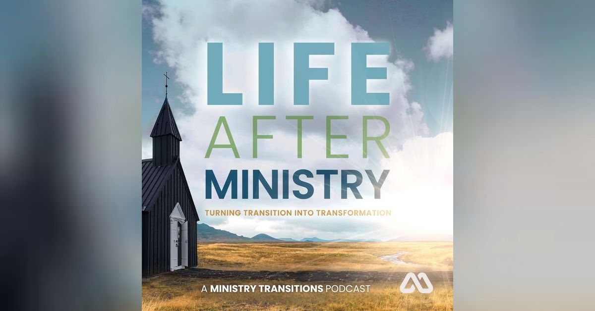 Life After Ministry | Matt & Marilee Davis