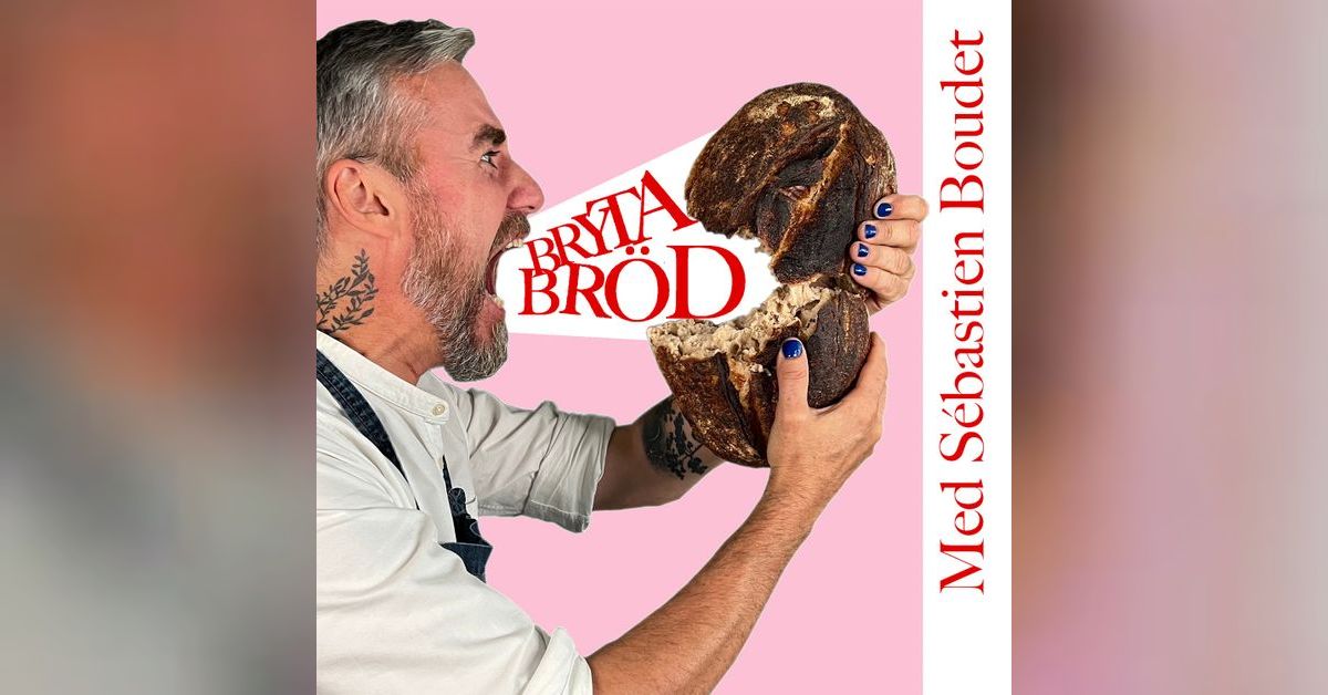 Bryta Bröd | Sébastien Boudet