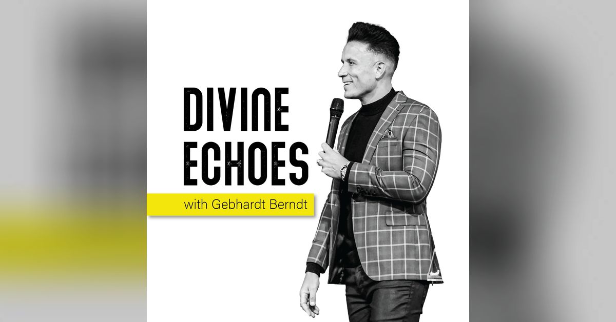 Divine Echoes | Gebhardt Berndt