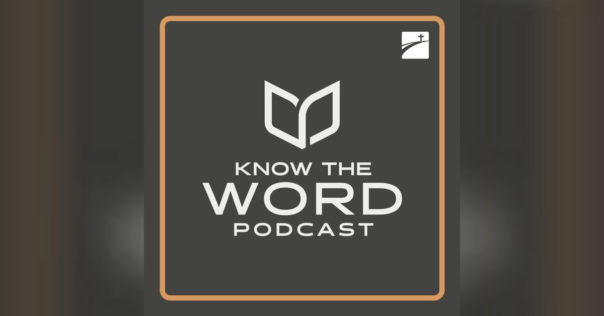 Know The Word | McGregor Podcast