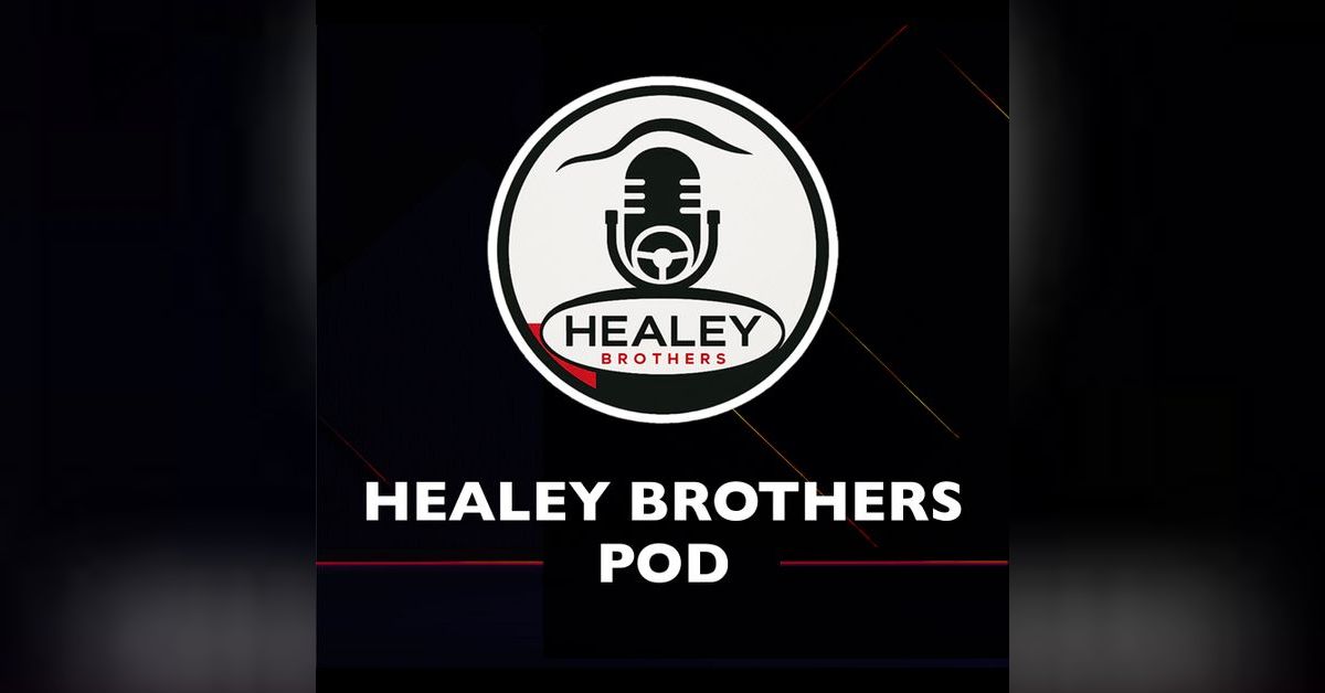 Healey Brothers Pod | Healey Brothers