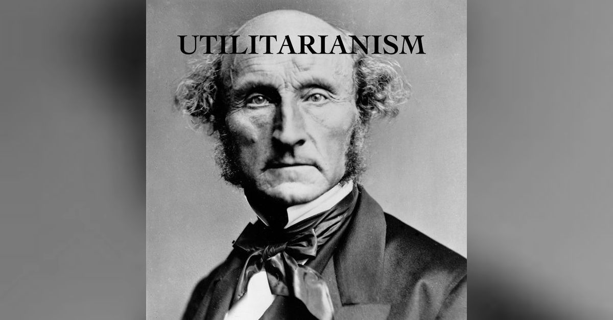 Utilitarianism | utilitarianism