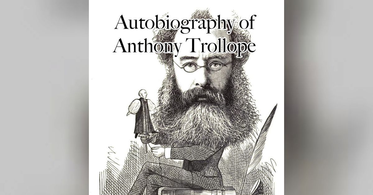 Autobiography of Anthony Trollope | autobiographyofanthonytrollope