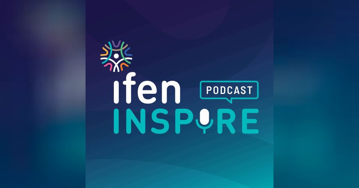 IFEN INSPIRE PODCAST | IFEN