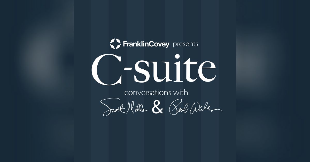 C-Suite Conversations with Scott Miller | FranklinCovey