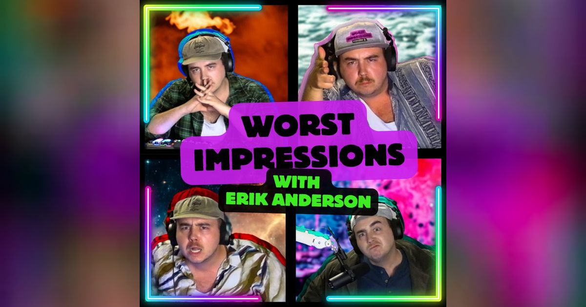 17: Edgar the Opera Man | Worst Impressions with Erik Anderson