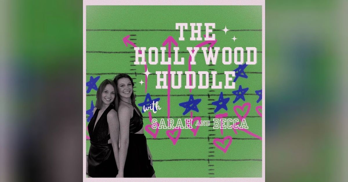 The Hollywood Huddle | beccarae