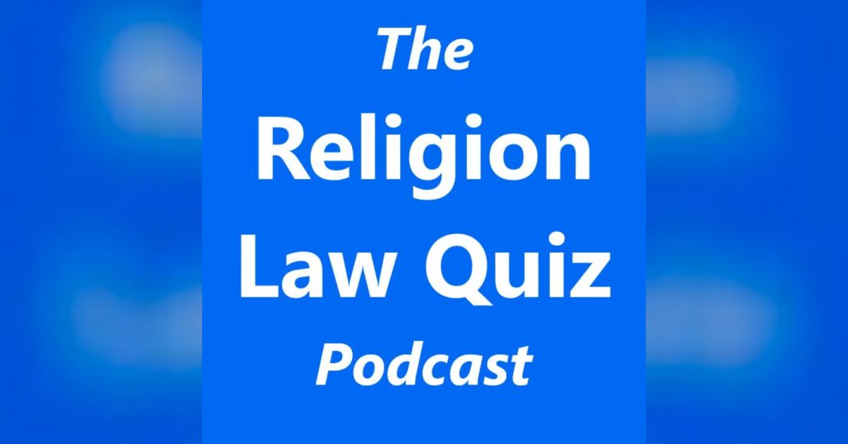 Quiz #50 (Part 3) -- Defending Religious Freedom -- Talk About the Good ...