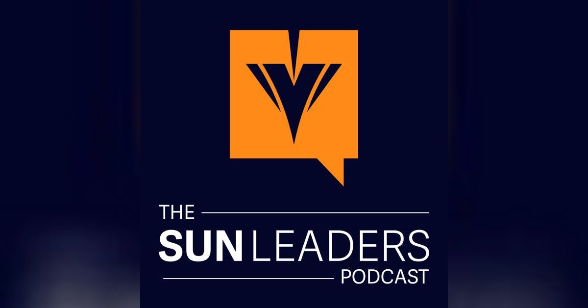 The Sun Leaders Podcast | Sun Leaders