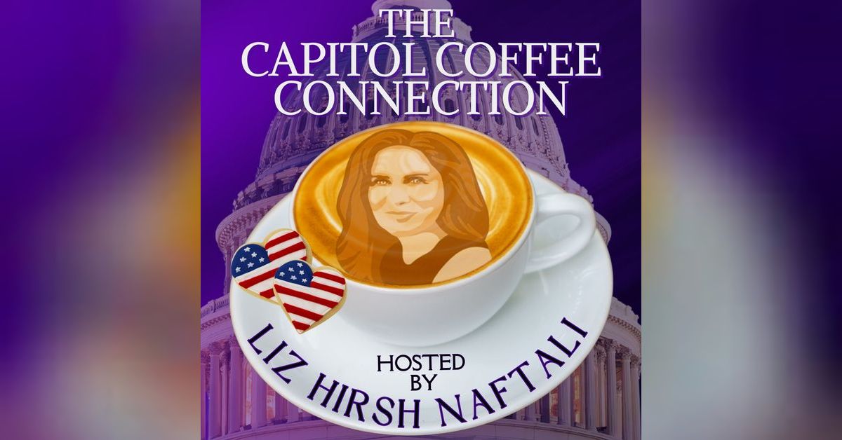 THE CAPITOL COFFEE CONNECTION | Liz Hirsh Naftali