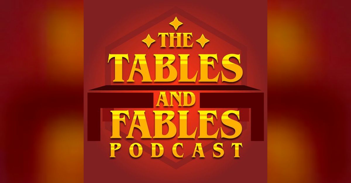 The Tables and Fables Podcast | The Tables and Fables Podcast