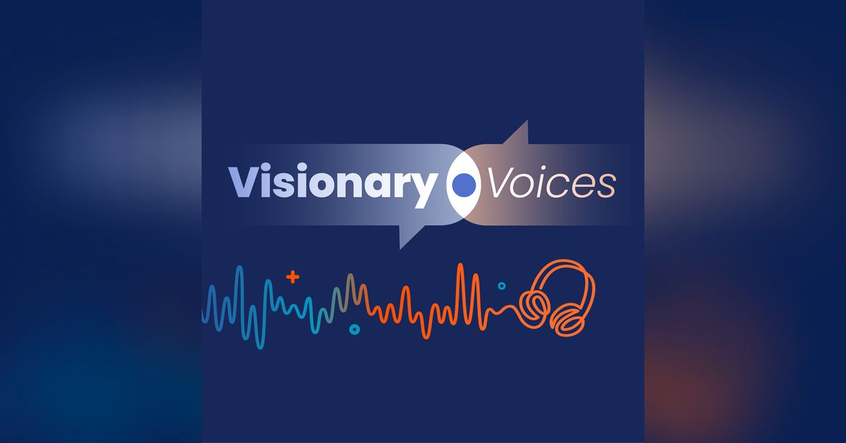 Visionary Voices | Touch Medical Media