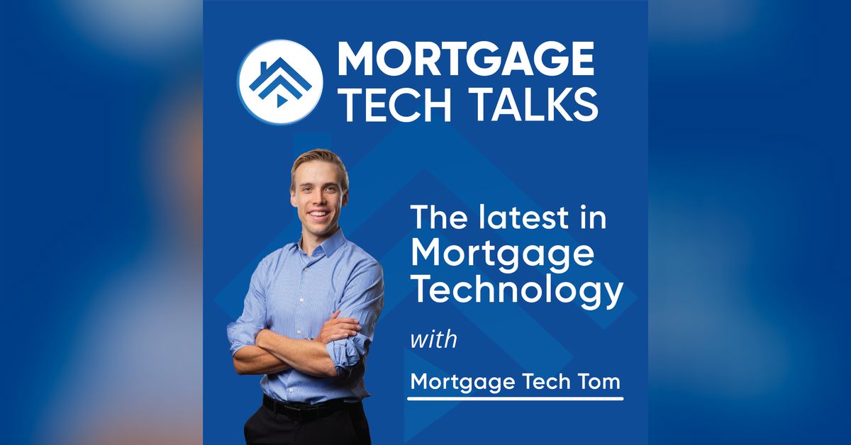 Mortgage Tech Talks | Tom Hall